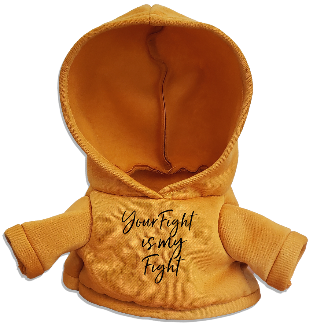 Your Fight Is My Fight Script Hoodie for Stuffed Animal - Gold